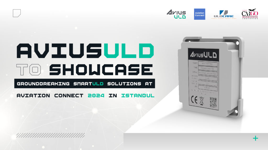 AviusULD's Smart ULD Solutions: Elevating Air Cargo Safety and ...